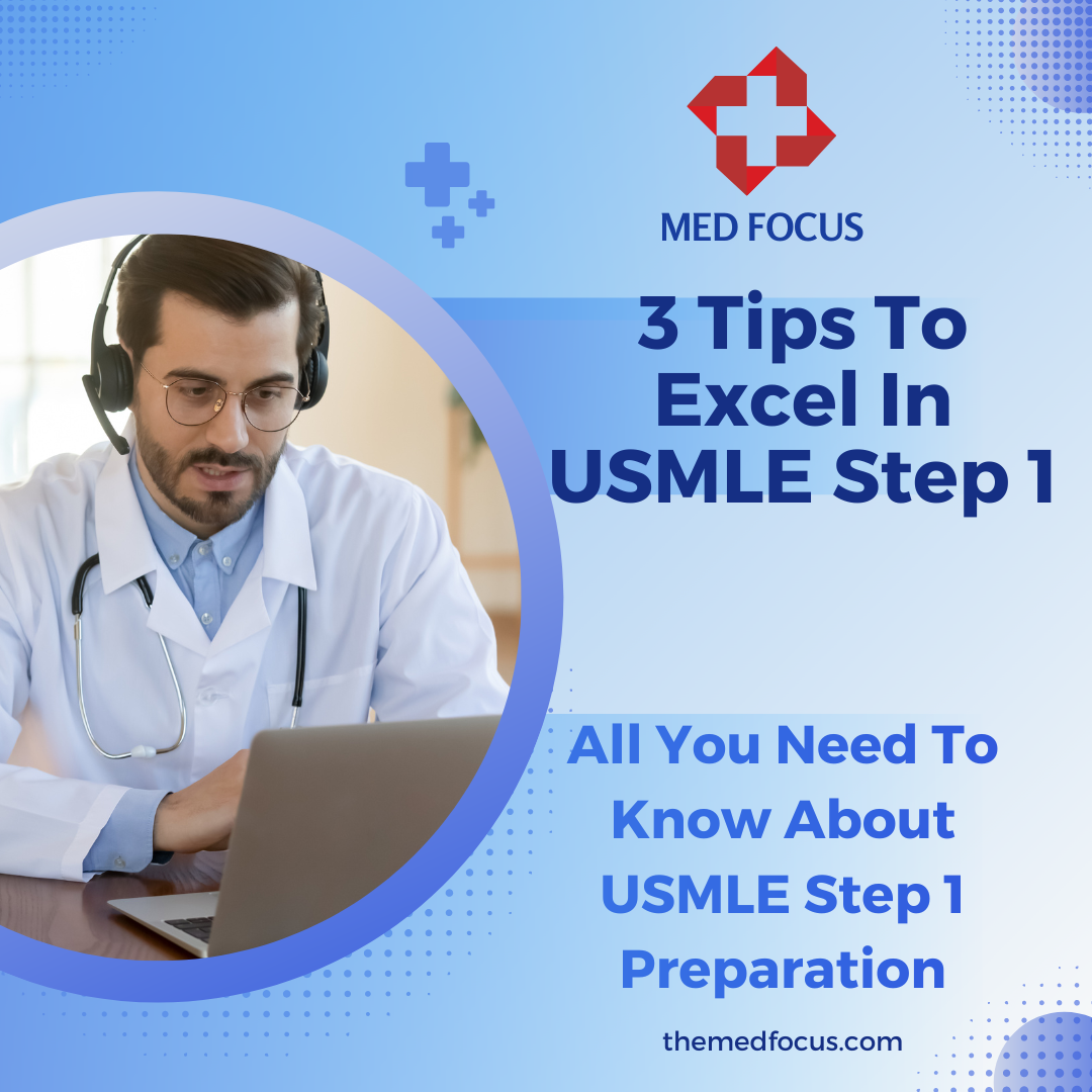 3 Steps To Excel In USMLE Step1 – MedFocus