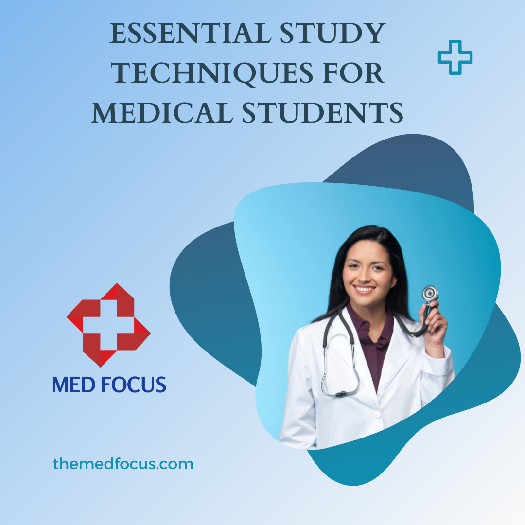 Essential Study Techniques For Medical Students- 7 Effective Learning ...