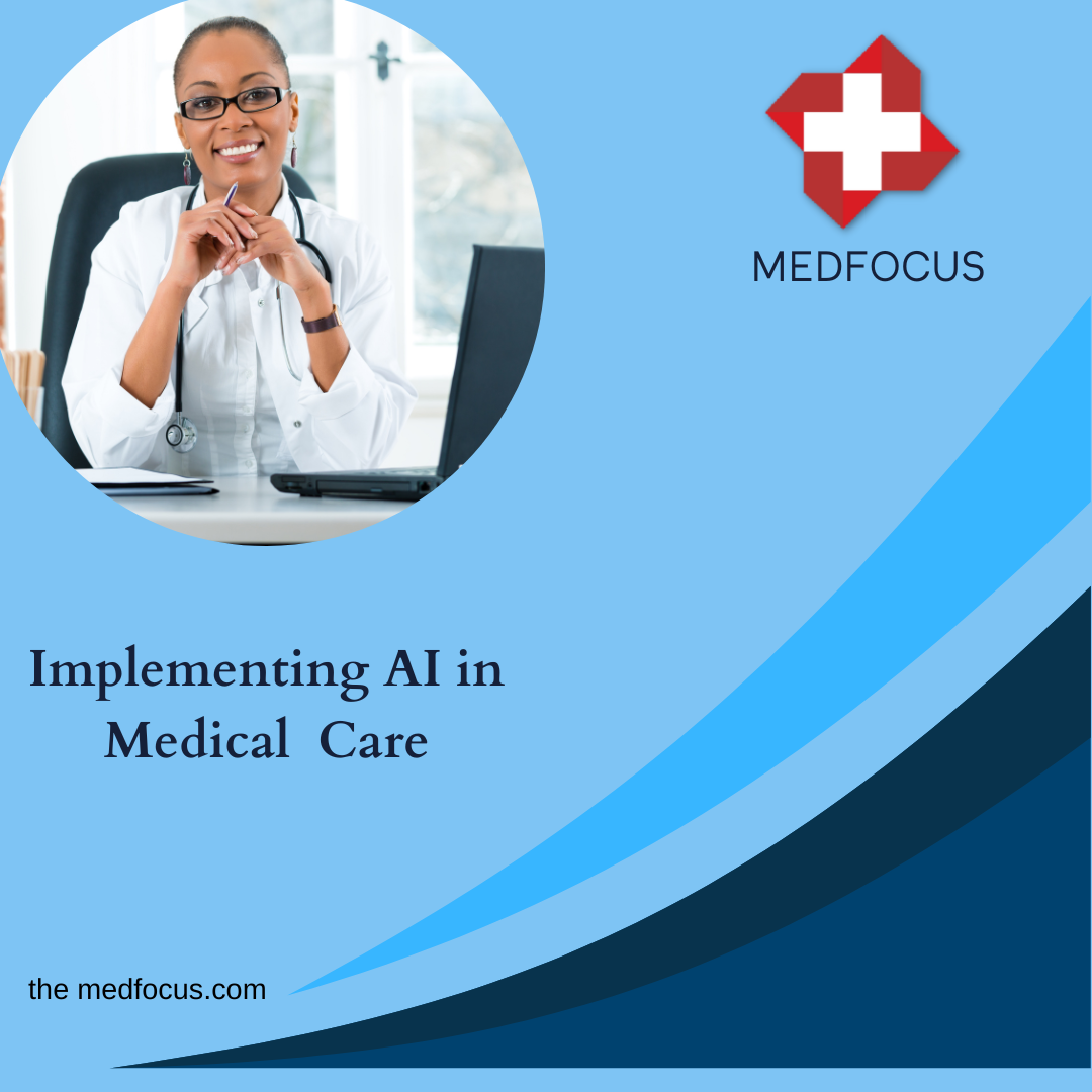 Implementing AI in Medical Care – MedFocus
